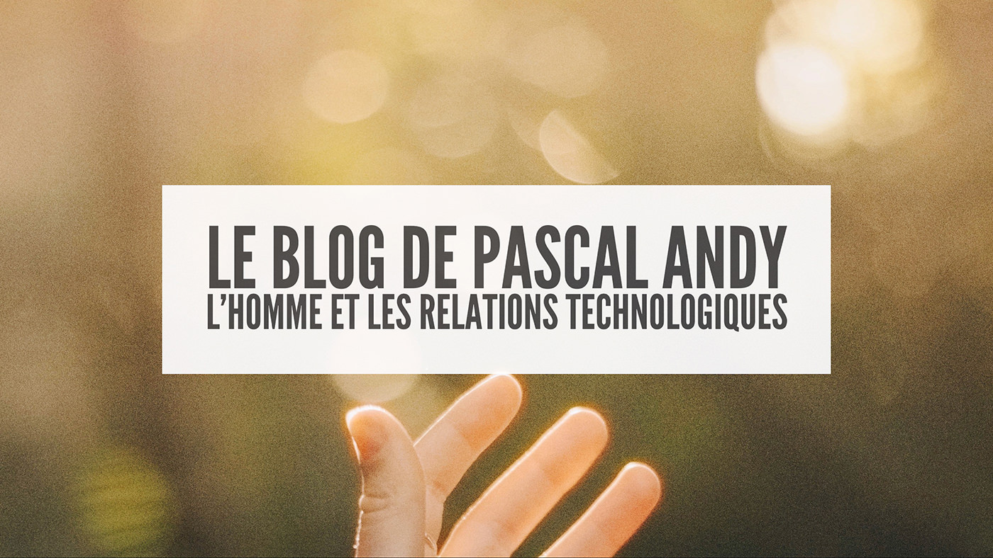 Le blog de Pascal Andy